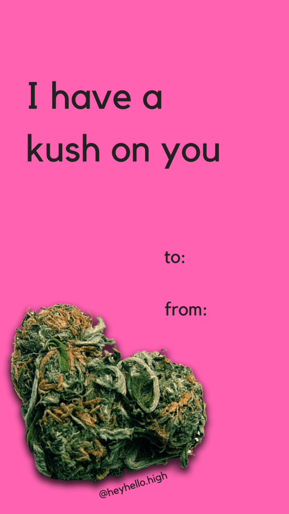 Show Your Love With These Stoner Valentine’s Day Cards – HeyHelloHigh ...